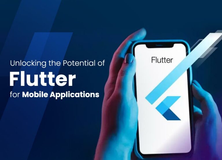Unlocking the Potential of Flutter for Mobile Applications