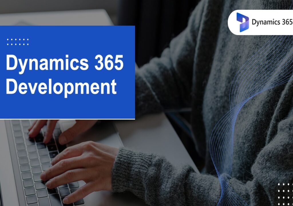 Future-Proof Your Supply Chain with Microsoft Dynamics 365 Development